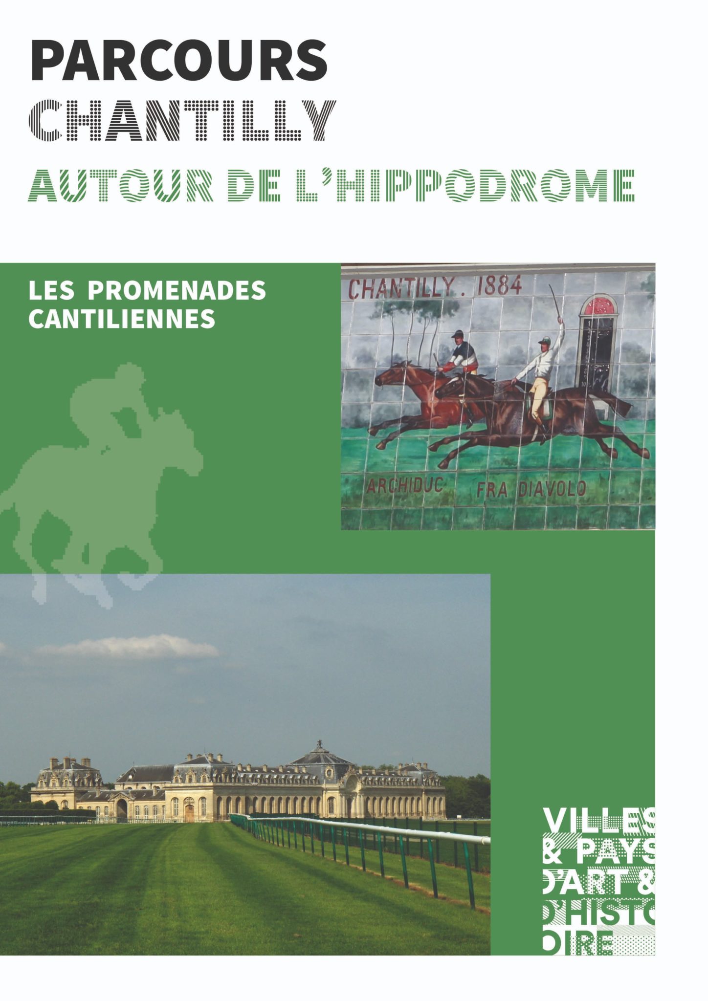 Chantilly, Ville d'Art et d'Histoire - Ville de Chantilly